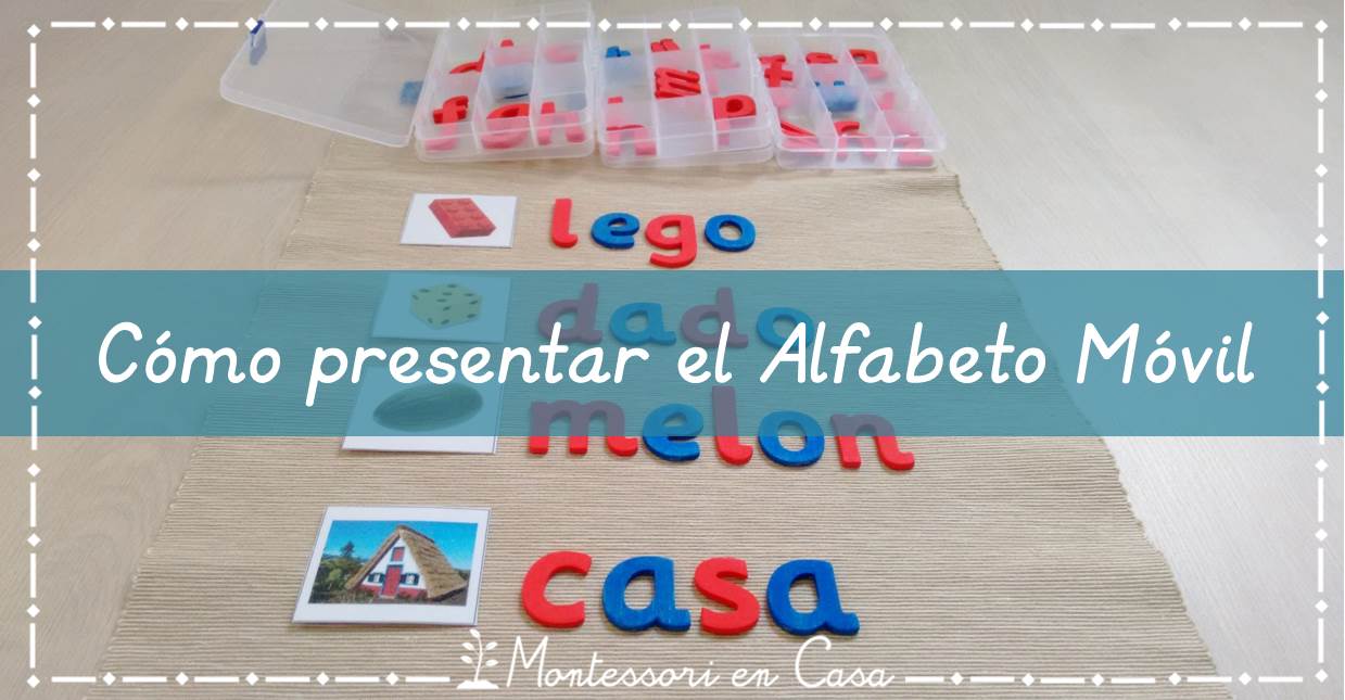 Cómo presentar el alfabeto móvil – How to introduce the movable ...